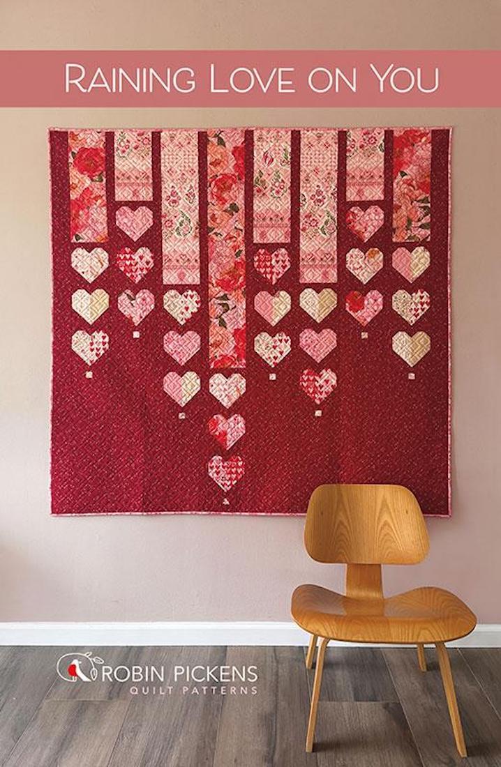 Raining Love on You Quilt Pattern by Robin Pickens – Valley Fabrics